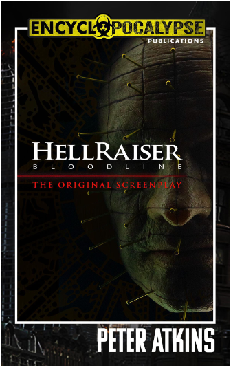 Book Review : Hellraiser : Bloodline – The Original Screenplay by Peter Atkins – Grand Wierd Reviews